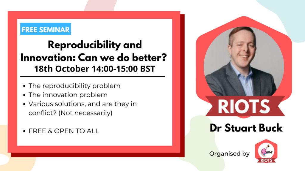Reproducibility and Innovation: Can we do Better? by Dr Stuart Buck ...